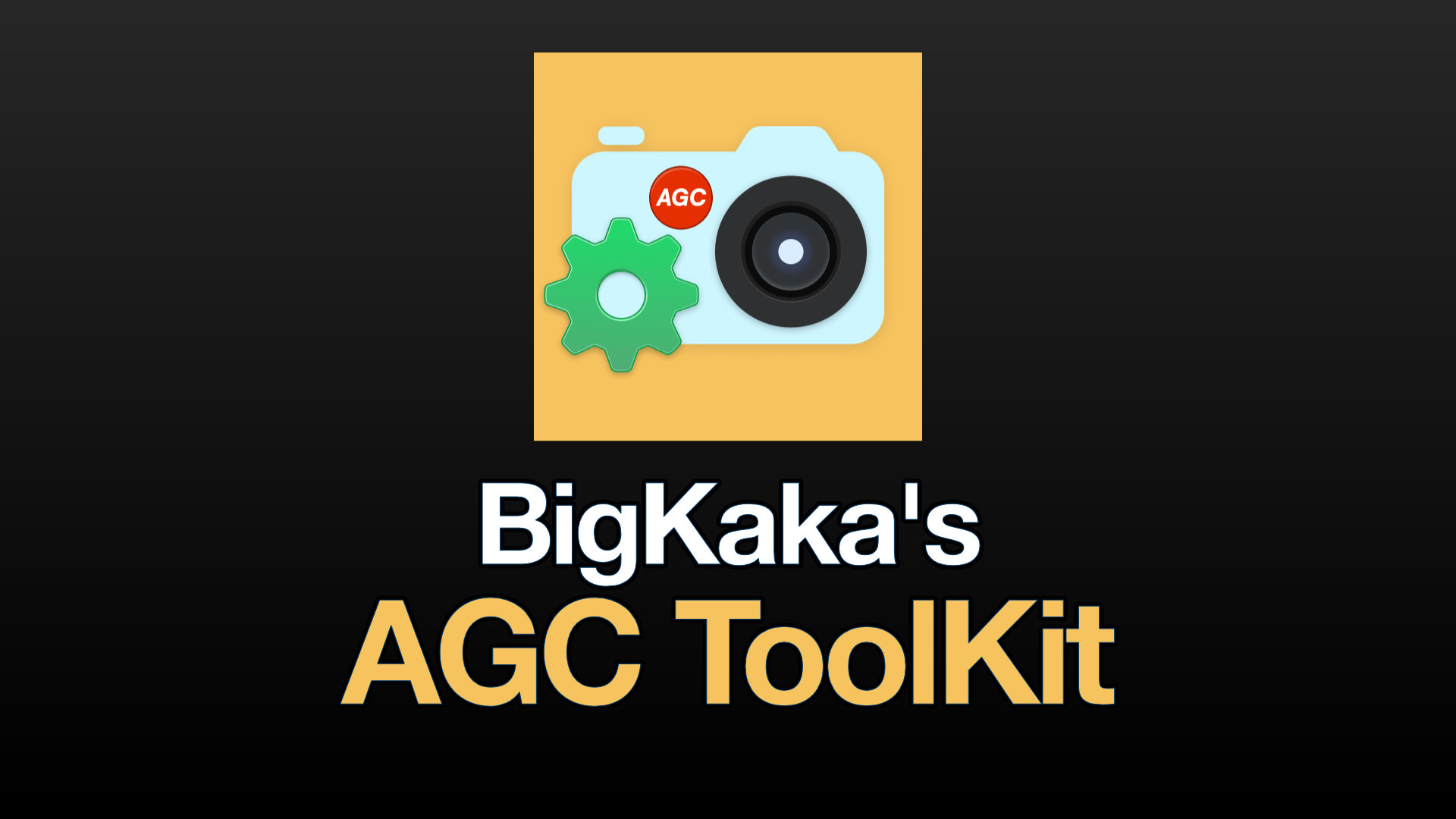 BigKaka: AGC ToolKit (GCamTools)